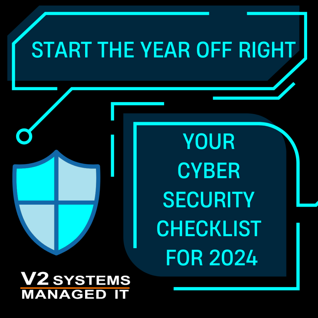 Kickstart 2024 with V2 Systems’ Essential Cybersecurity Checklist | V2 ...